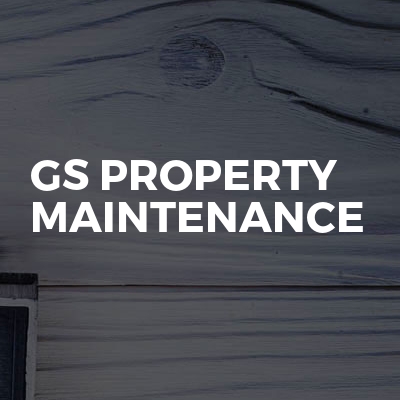 GS Property Maintenance | BookaBuilderUK Member Profile